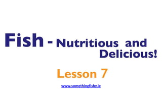 Fish: Nutritional Value and Food Pyramid - Something Fishy: Kids Lesson ...