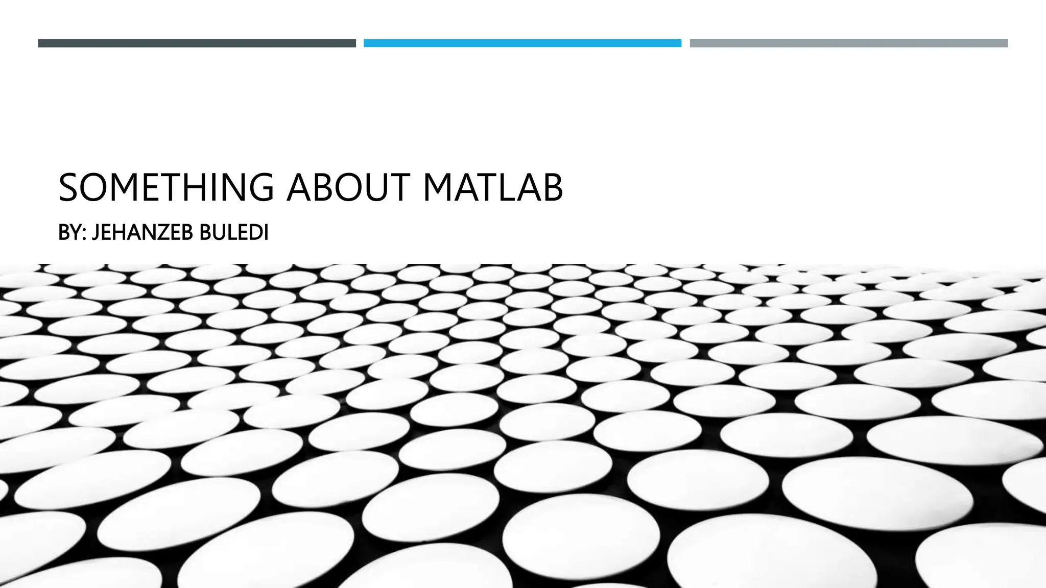 Something about matlab, tool matlab, software.pptx Something about matlab, tool matlab, software.pptx