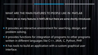Something about matlab, tool matlab, software.pptx | Programming Languages | Computing