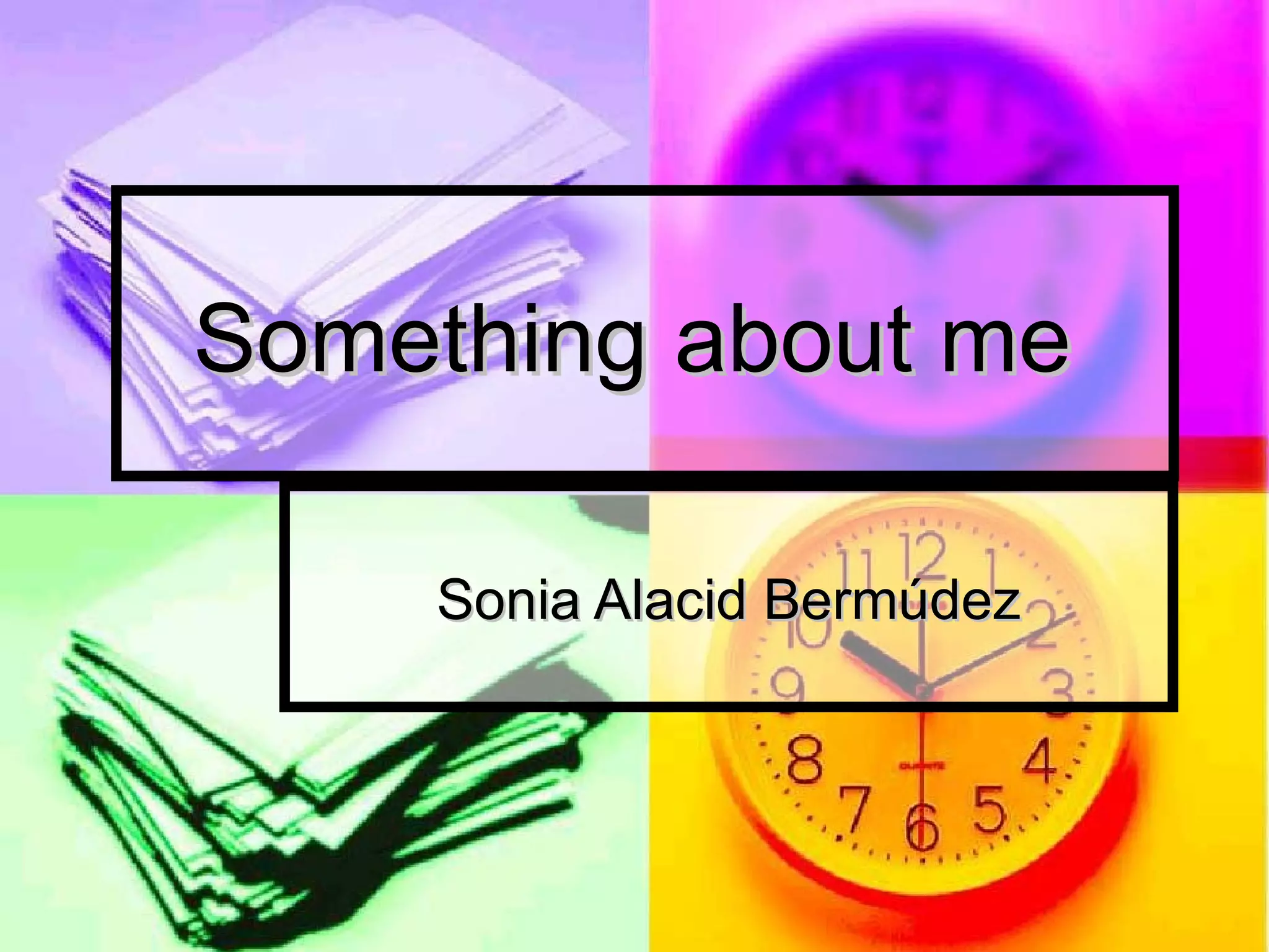 Something about me | PPT