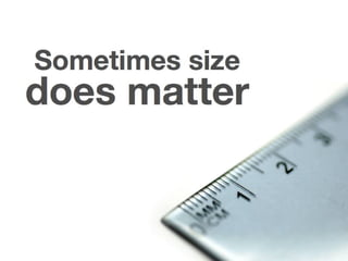 Sometimes size does matter | PPT