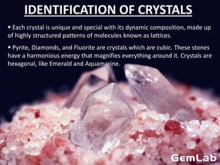 SOME TIPS TO IDENTIFY STONE AND CRYSTALS | PPTX