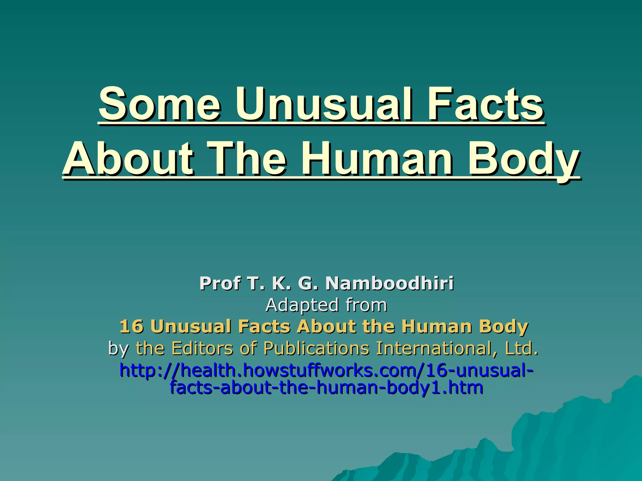 Some Unusual Facts About The Human Body | PPT