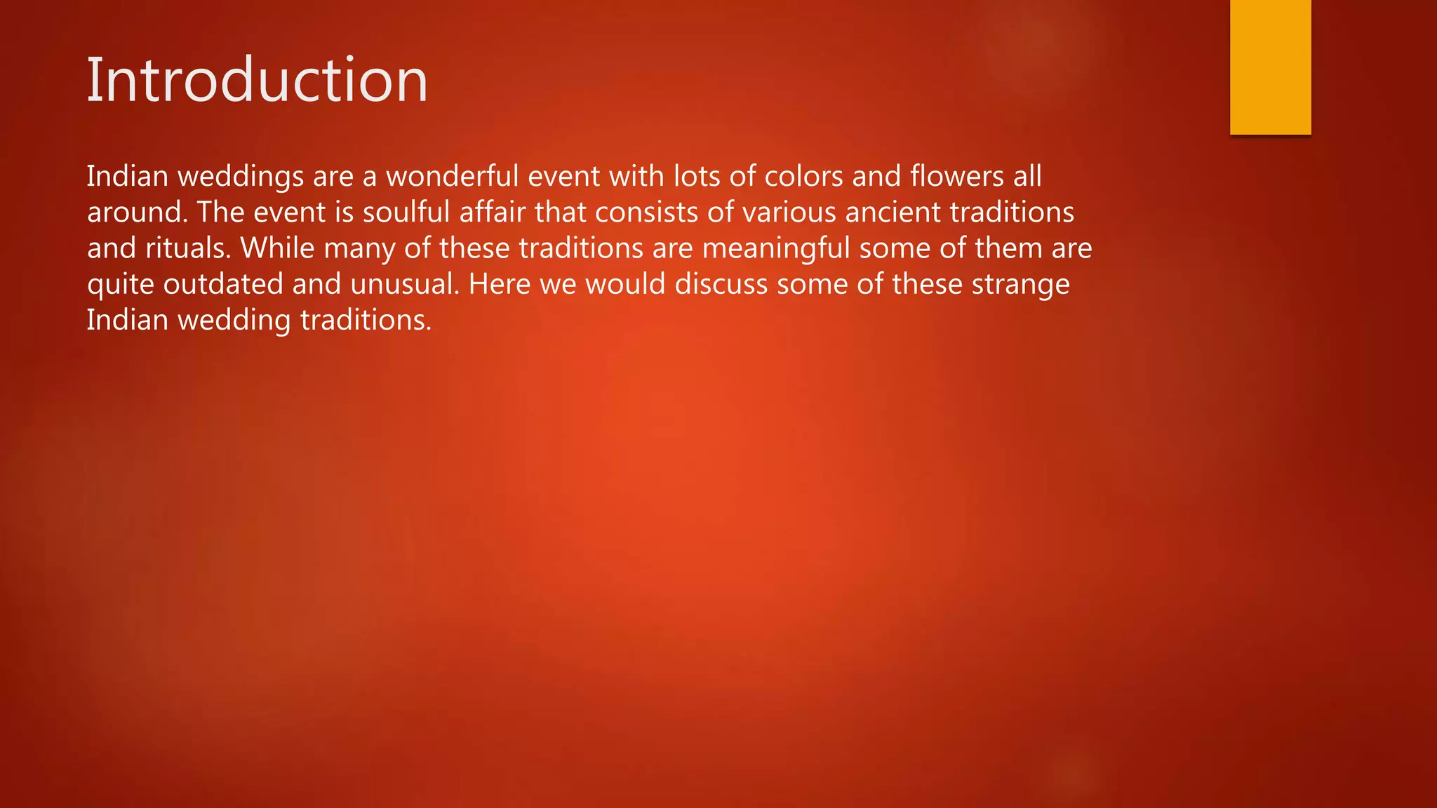 Some weird indian wedding traditions | PPTX