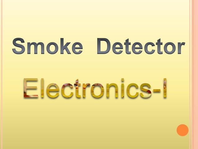 Somke detector project presentation | PPTX