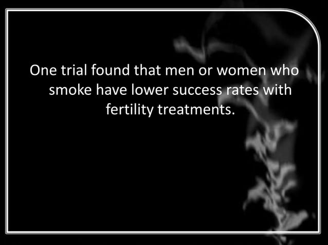 Somking dangers and contents | PPTX | Infertility | Reproductive Health