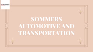 Sommers automotive and transportation | PPTX