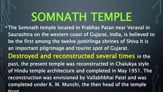 Somnath temple after 66 years of revival | PPTX