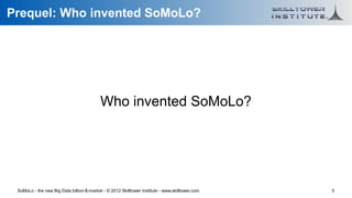 SomoLo - the new big data multimillion dollar market | PPT