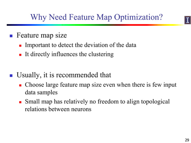 Self Organizing Feature Map(SOM), Topographic Product, Cascade 2 ...
