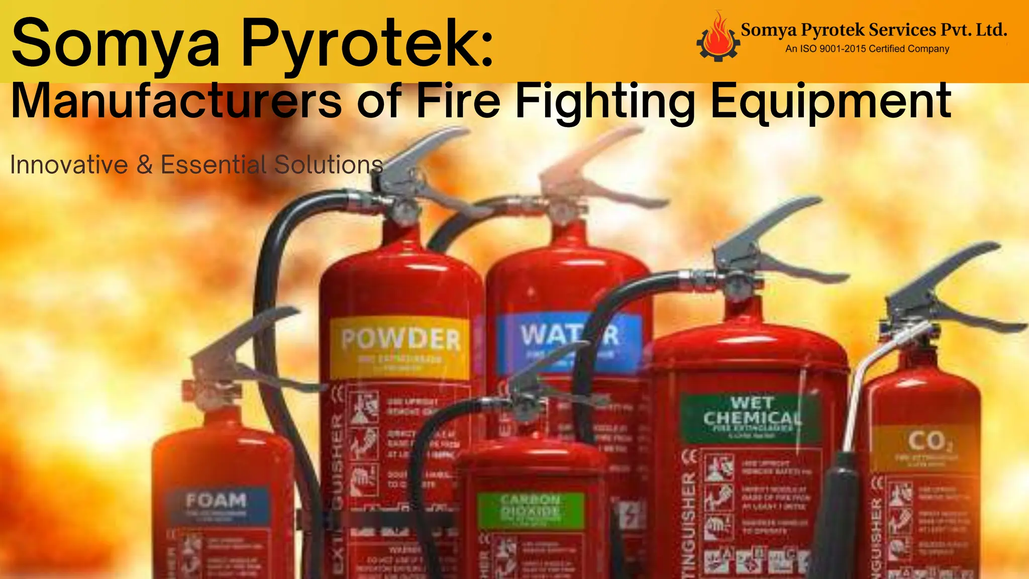 Somya Pyrotek Manufacturers of Fire Fighting Equipment.pptx