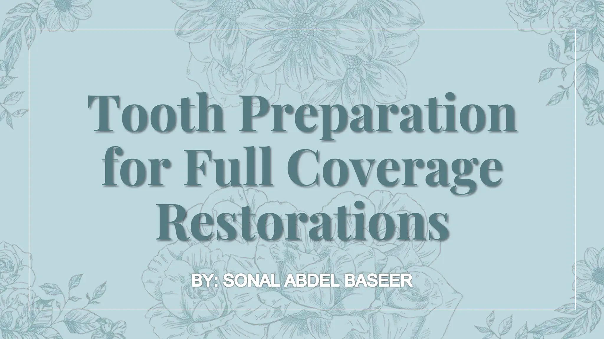 preparation for full coverage restorations .pptx