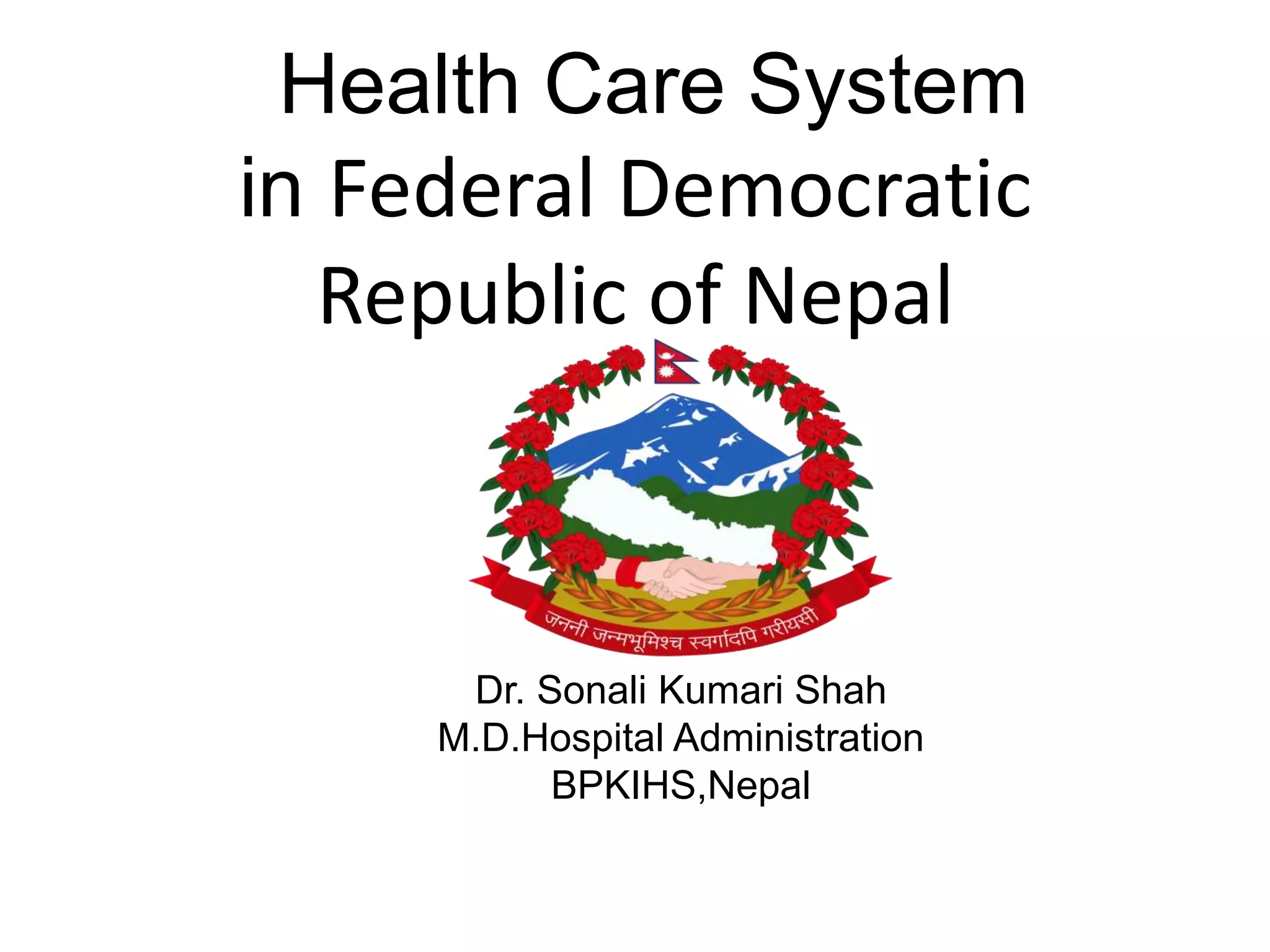 Healthcare Delivery System in Federal Context of Nepal | PDF
