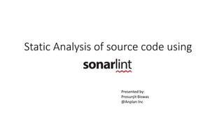Static Analysis with Sonarlint | PPTX