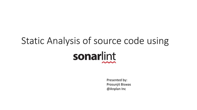 Static Analysis with Sonarlint | PPTX