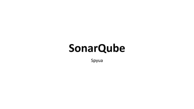 Sonar Qube tool introduction | PPT