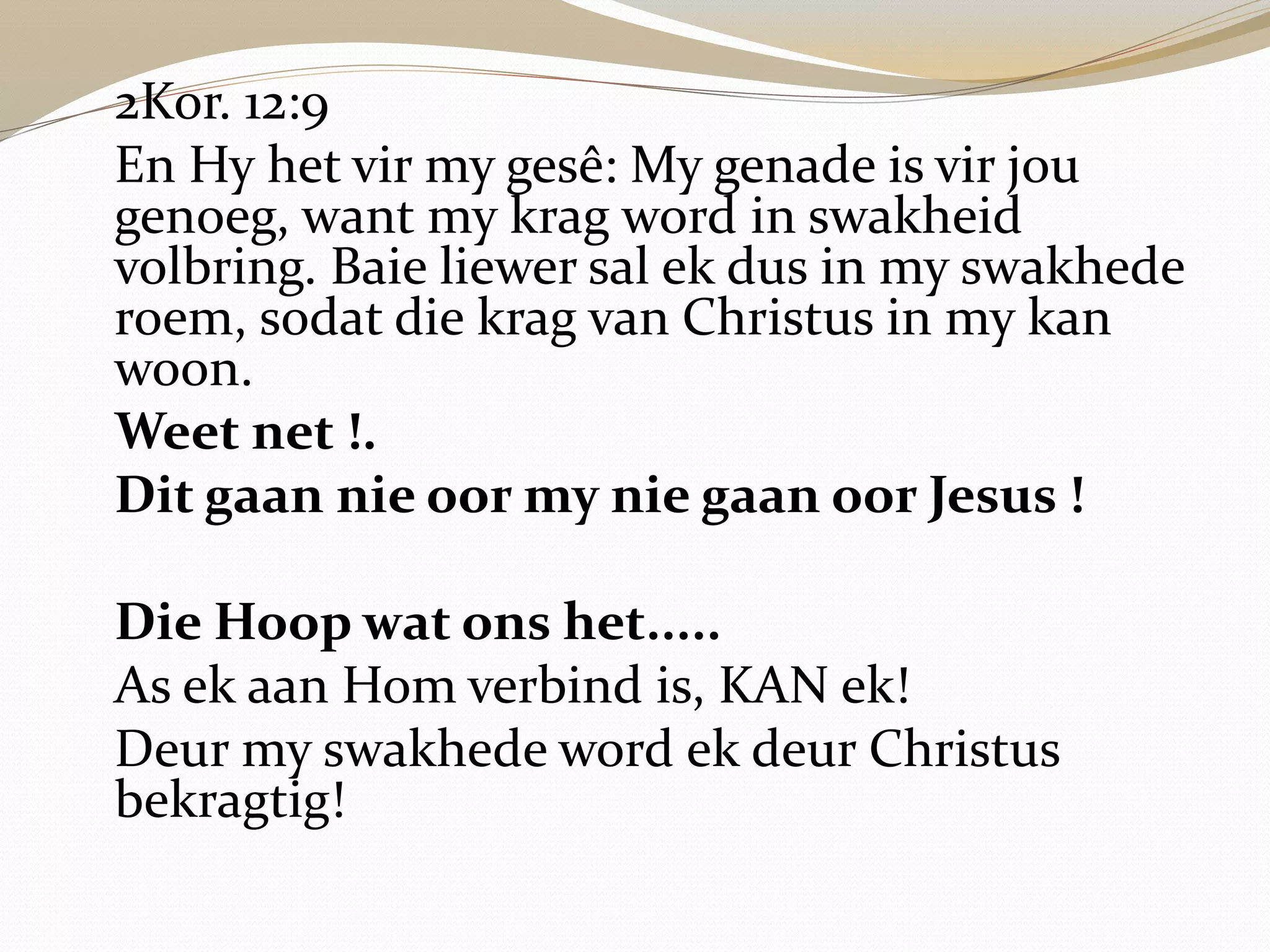 Sonder my kan julle niks doen nie | PPTX