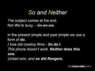 So, neither do I and I think so | PPTX