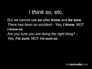 So, neither do I and I think so | PPTX