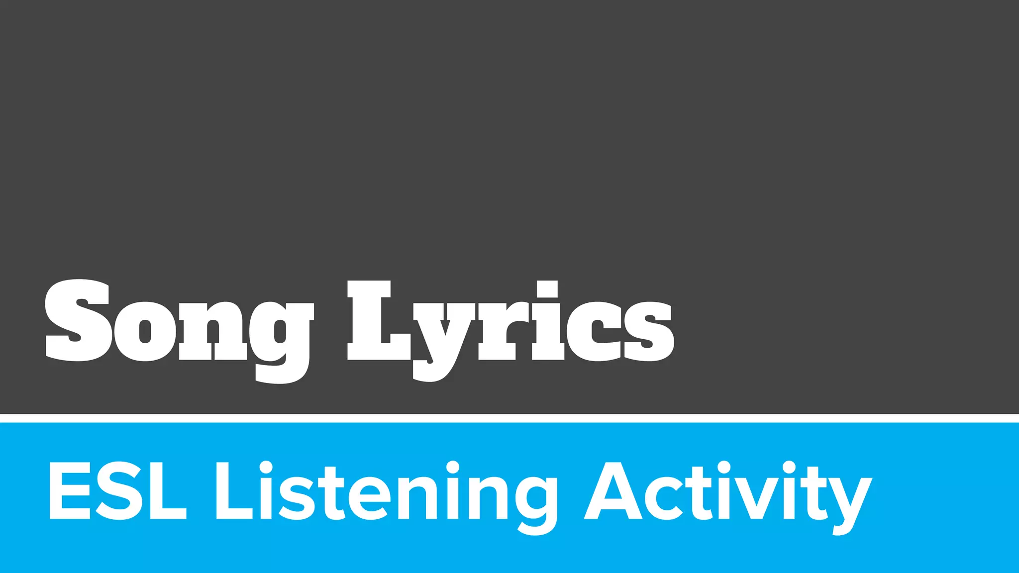 Song Lyrics ESL Listening Activity | PDF | World/International Music ...