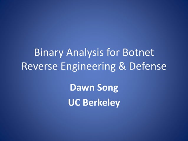 binary analysis for botnet reverse engineering.pptx