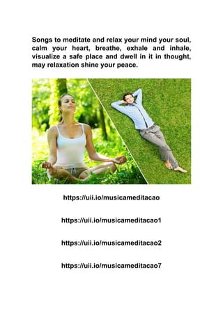 Songs to meditate and relax your mind your soul | PDF