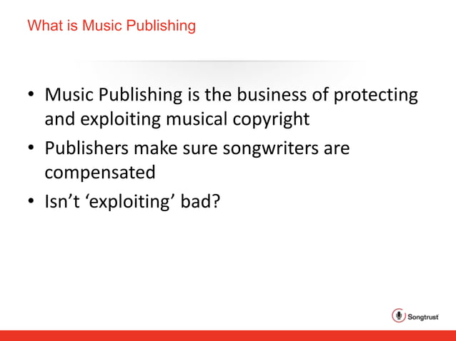 Songtrust - Music Publishing Basics | PPT