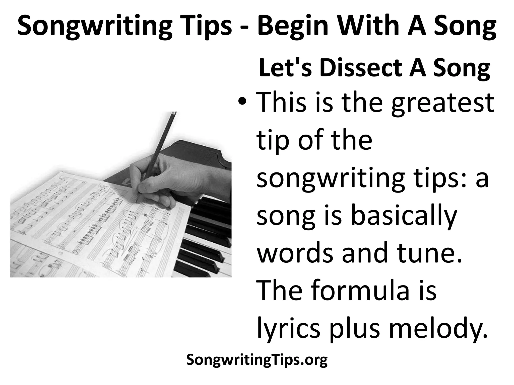 Songwriting Tips – Begin With A Song | PPTX