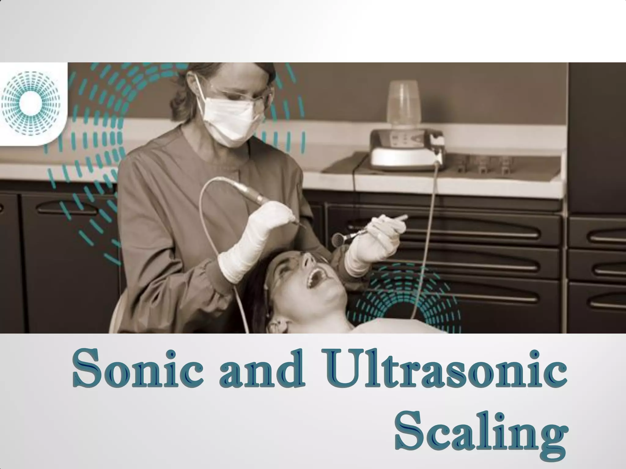 Sonic and ultrasonic scaling | PDF