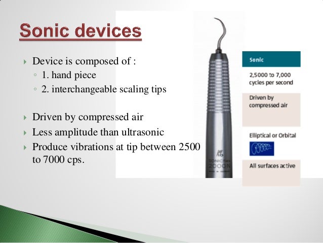 Sonic and ultrasonic scaling