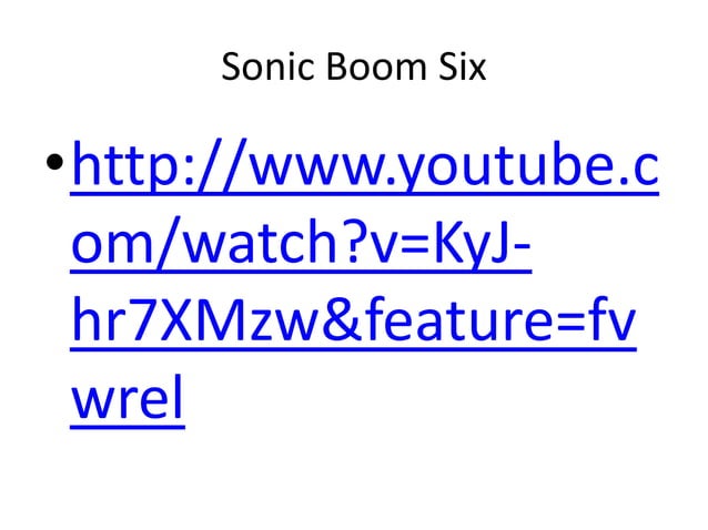 Sonic boom 6 case study | PPT