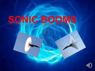 Sonic booms | PPTX