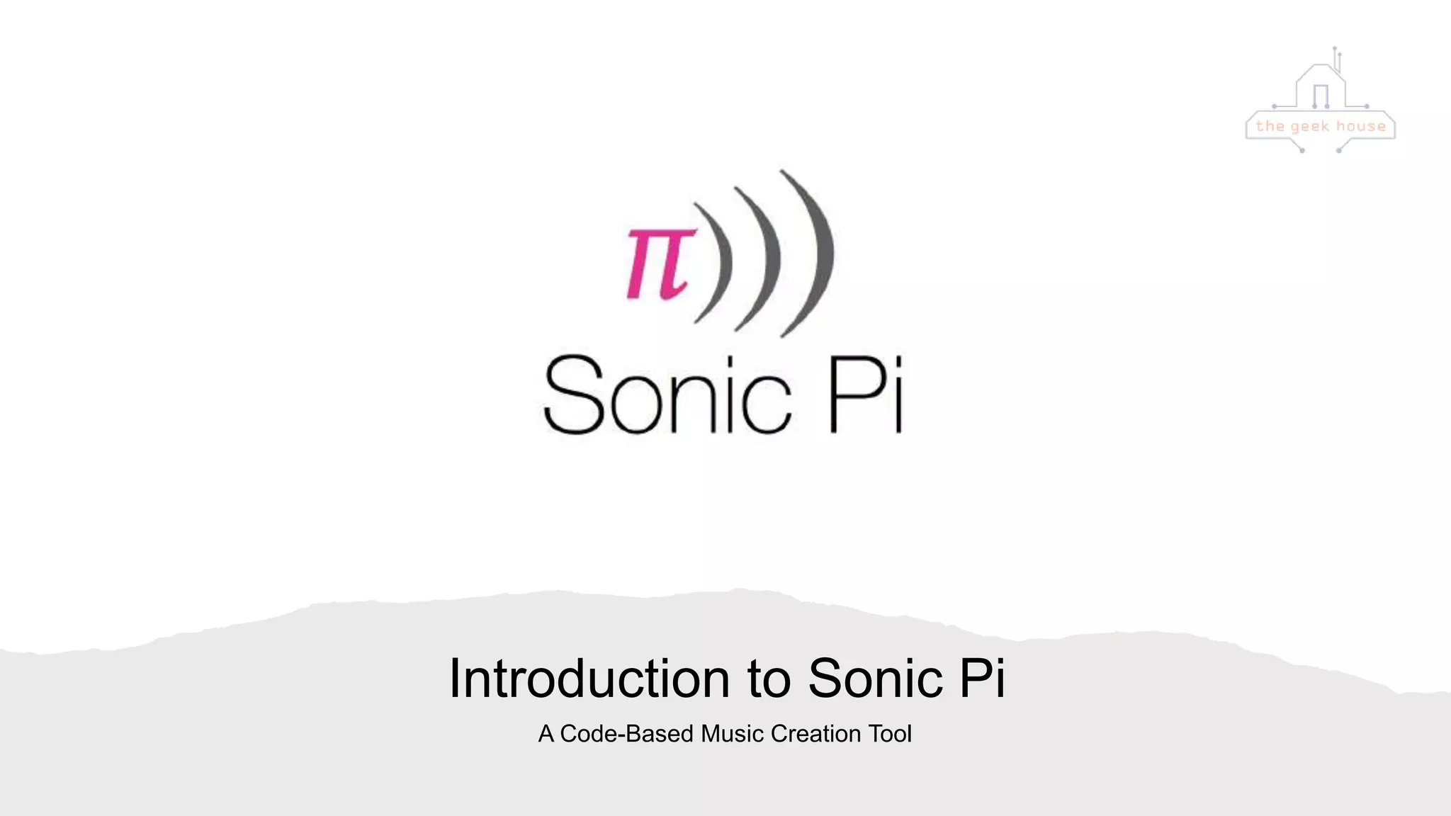 Sonic Pi - Lecture 1 (Presentation).pptx