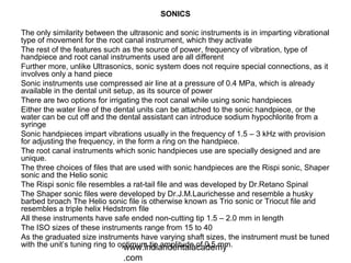 Sonics and ultrasonics in endodontics /certified fixed orthodontic courses by Indian dental ...