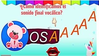 sonido final vocálico REFUERZO.pptx