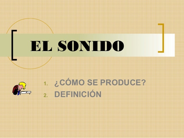 Sonido ruido y silencio slideshare Sonido ruido y silencio slideshare