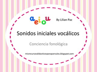 Sonidos iniciales vocálicos | PPTX