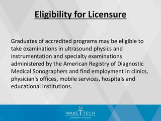 Medical Sonography info session for Wake Tech | PPTX
