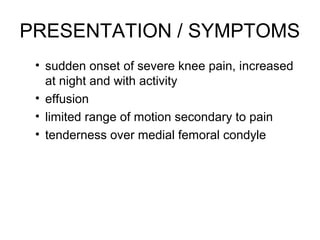 Spontaneous OsteoNecrosis of Knee (SONK) | PPT