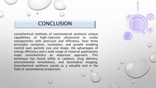 Sonochemical method of synthesis of nanoparticles.pptx