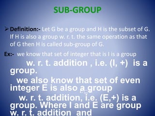 GROUP, SUBGROUP, ABELIAN GROUP, NORMAL SUBGROUP, CONJUGATE NUMBER,NORMALIZER OF SOME IMPORTANT ...