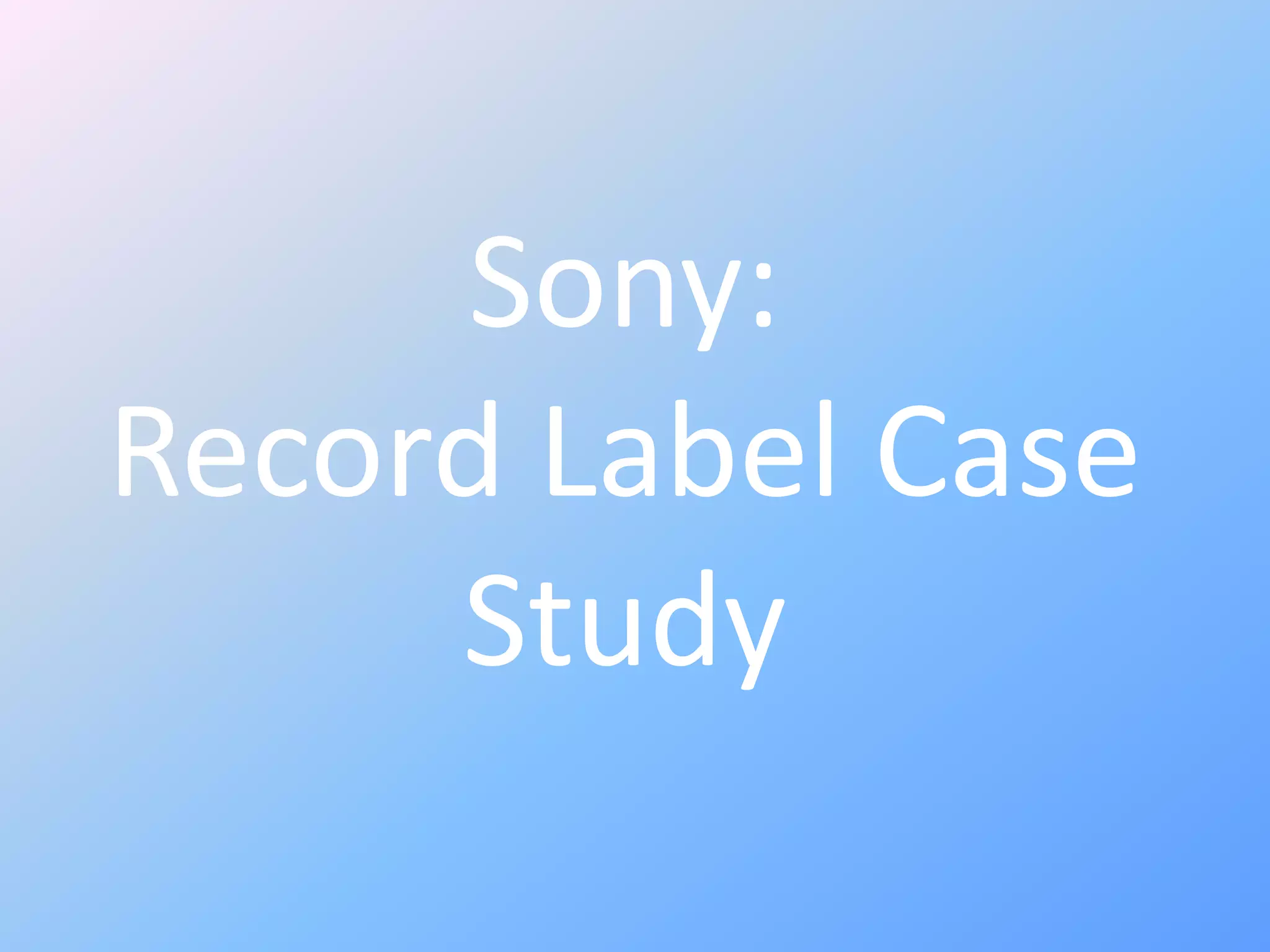 Sony Music Case Study | PPTX