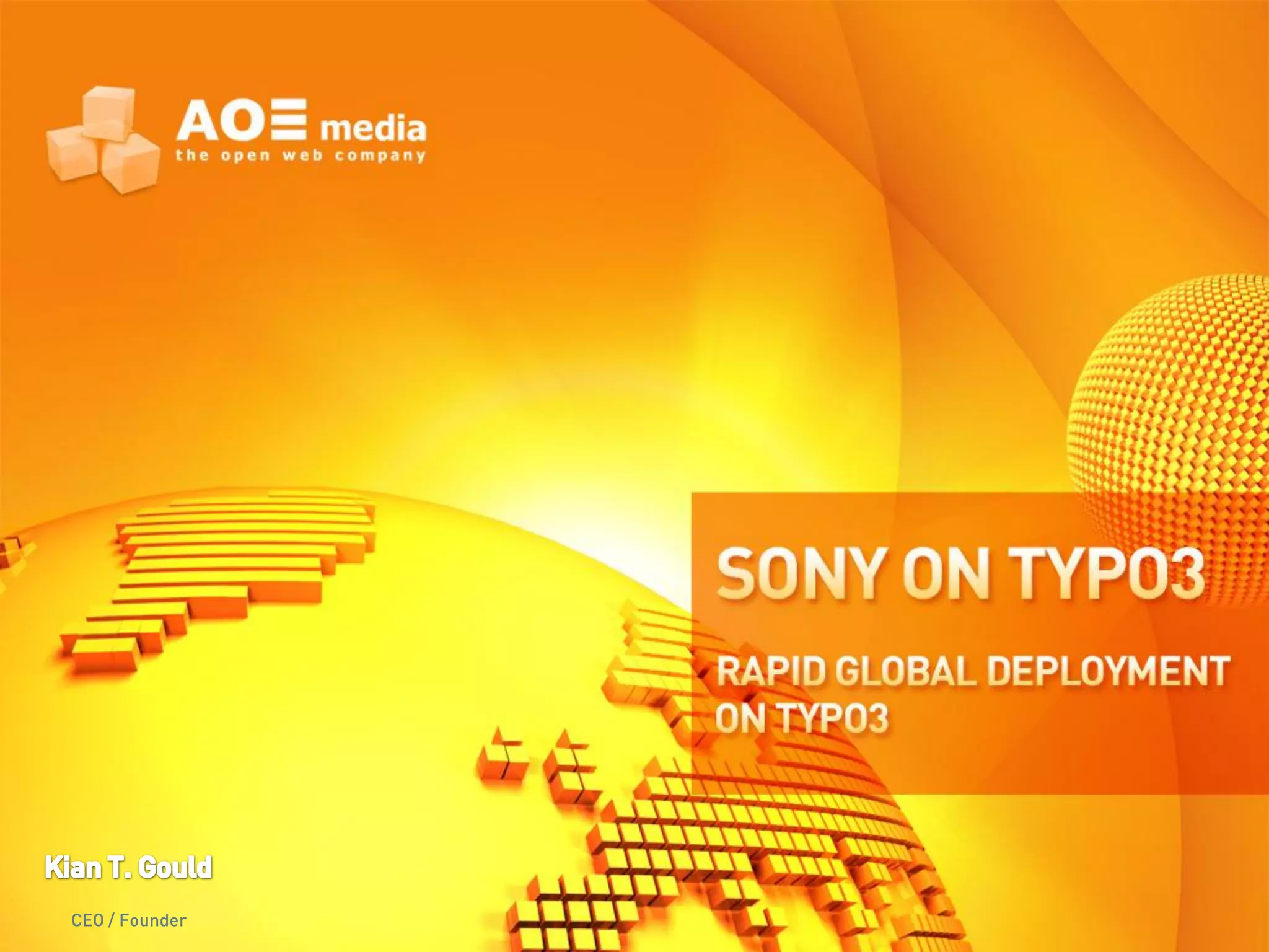 SONY on TYPO3 - Rapid Global CMS Deployment | PPT