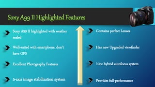 Sony alpha 99 II camera Specifications | PPTX