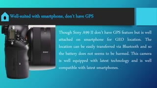 Sony alpha 99 II camera Specifications | PPTX