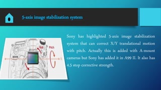 Sony alpha 99 II camera Specifications | PPTX