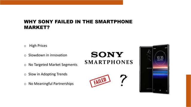 Sony Smartphones Case Study, Why did they fail? Marketing and Consumer ...