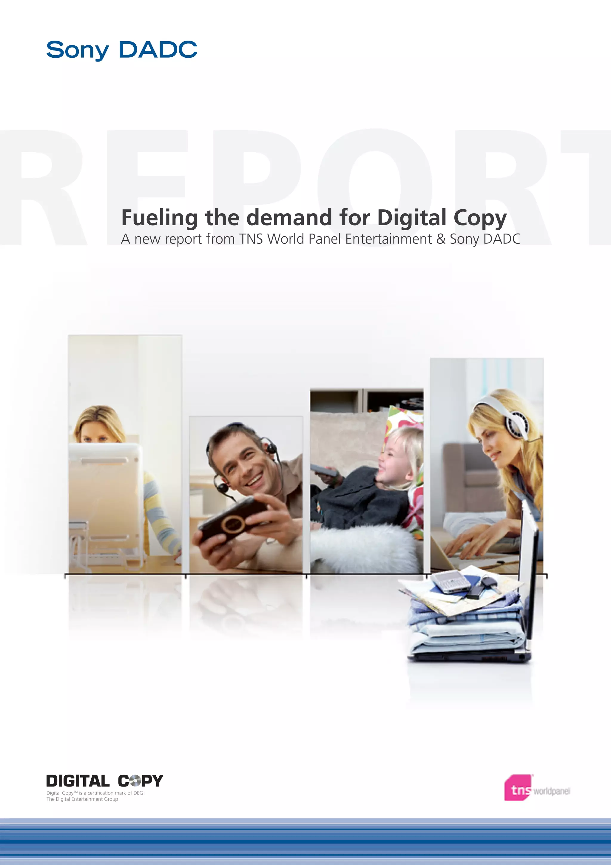 Fueling the demand for Digital Copy - A new report from TNS Worldpanel & Sony DADC | PDF