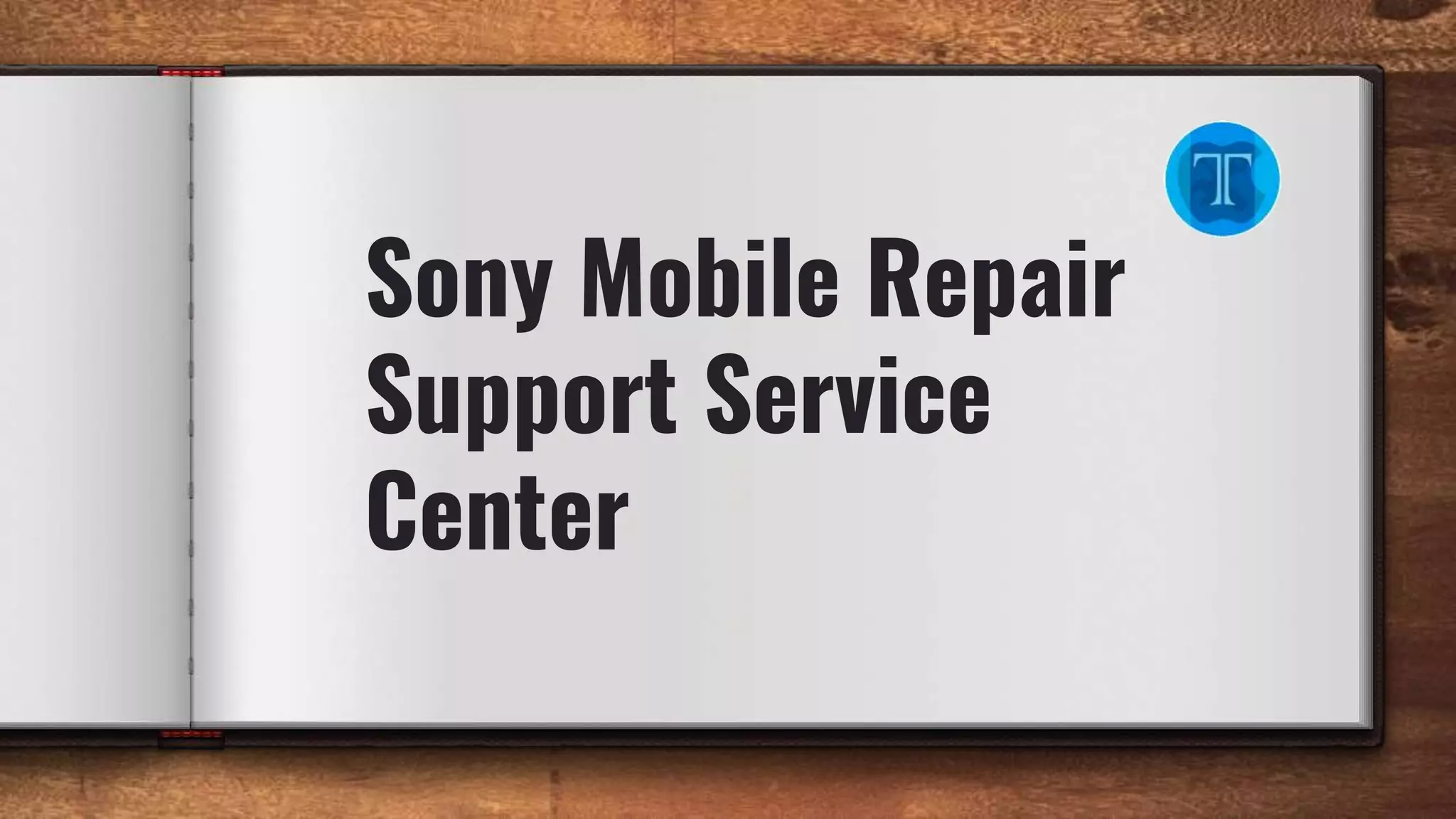 Sony Mobile Repair Support Service Center | PPT