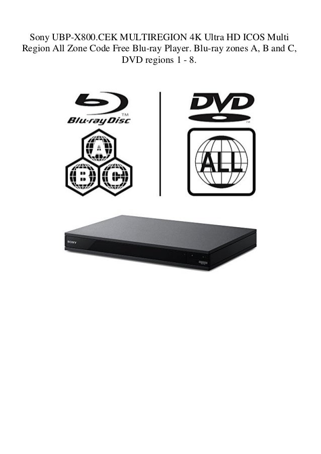 Sony UBP-X800.CEK MULTIREGION 4K Ultra HD ICOS Multi Region All Zone ... Sony UBP-X800.CEK MULTIREGION 4K Ultra HD ICOS Multi Region All Zone ...